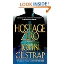 Hostage Zero (A Jonathan Grave Thriller Book 2) - Kindle edition by John Gilstrap. Literature ...