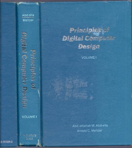 Principles of digital computer design: Abd-Alla, Abd-Elfattah M ...