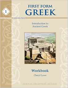 First Form Greek Workbook: Cheryl Lowe, Michael Simpson: 9781615381364 ...