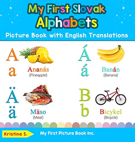 My First Slovak Alphabets Picture Book with English Translations ...