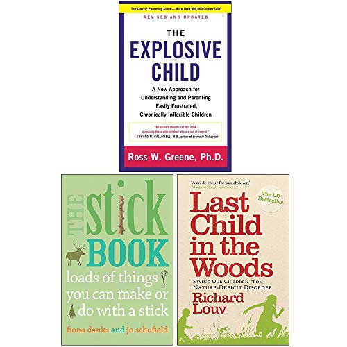 The Explosive Child, The Stick Book, Last Child In The Woods 3 Books ...