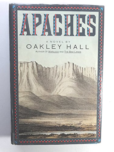 APACHES: Oakley hall: 9780671506438: Amazon.com: Books