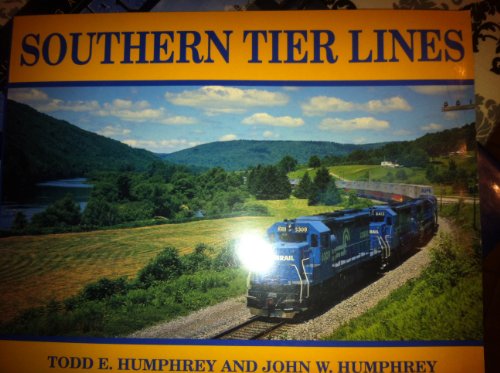 Southern Tier Lines: Todd E. Humphrey, John W. Humphrey: 9780963531902 ...