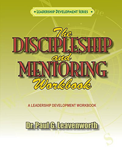 The Discipleship and Mentoring Workbook (Leadership Development Series ...