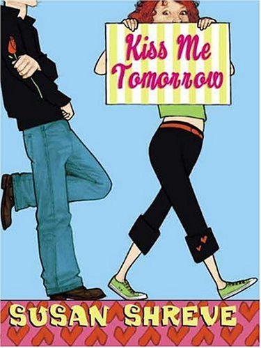 Kiss Me Tomorrow: Shreve, Susan: Amazon.com: Books