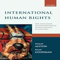 International Human Rights: Alston, Philip, Goodman, Ryan ...