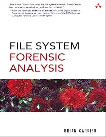 Amazon.com: File System Forensic Analysis eBook : Carrier, Brian ...