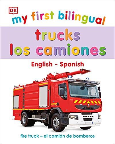My First Bilingual Trucks / los camiones: DK: 9780744048605: Amazon.com ...