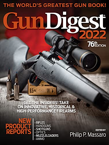 Amazon.com: Gun Digest 2022, 76th Edition: The World's Greatest Gun ...