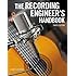 The Recording Engineer's Handbook: Bobby Owsinski: 9781598638677 ...