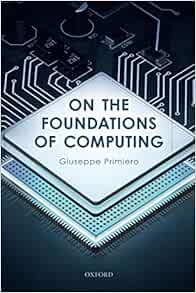 On the Foundations of Computing: 9780198835653: Computer Science Books ...