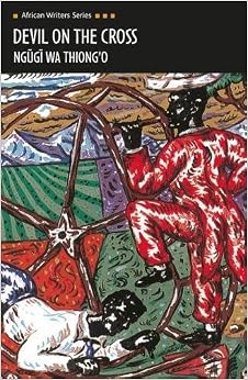 Thiong'O, N: Devil on the Cross (Heinemann African Writers Series ...