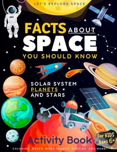 Facts About Space You Should Know: Activity Book for Kids Ages 6 ...