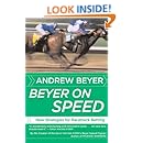 Beyer on Speed: New Strategies for Racetrack Betting: Andrew Beyer ...