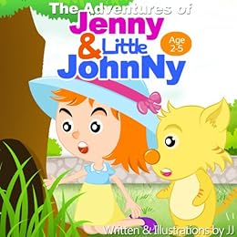 Children's Ebook: The Adventures of Jenny and Little Johnny : A Fun ...