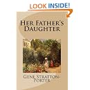 Her Father's Daughter: Gene Stratton-Porter: 9781483964423: Amazon.com ...
