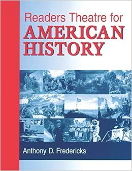 Amazon.com: Readers Theatre for American History: 9781563088605 ...