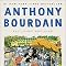 World Travel: An Irreverent Guide: Bourdain, Anthony, Woolever, Laurie ...