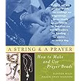 A String and a Prayer: How to Make and Use Prayer Beads: Wiley, Eleanor ...