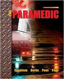 The Paramedic: 9780073520711: Medicine & Health Science Books @ Amazon.com