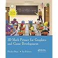 3D Math Primer for Graphics and Game Development: Dunn, Fletcher ...