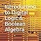 Introduction to Digital Logic & Boolean Algebra: A Comprehensive Guide to Binary Operations ...