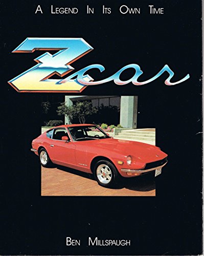 Z Car: A Legend in Its Own Time: Millspaugh, Ben: 9780830635368: Amazon ...