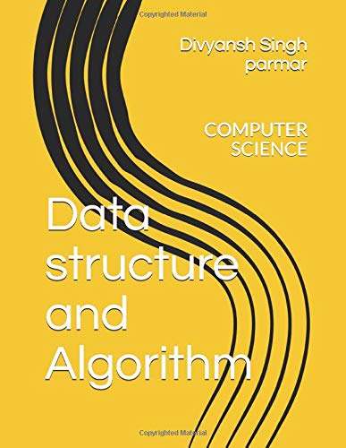 Data structure and Algorithm: COMPUTER SCIENCE (Computer Science Course ...