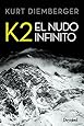 K2 El nudo infinito (Literatura (desnivel)): Amazon.es: Diemberger ...