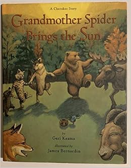 Buy Grandmother Spider Brings the Sun: A Cherokee Story Book Online at ...