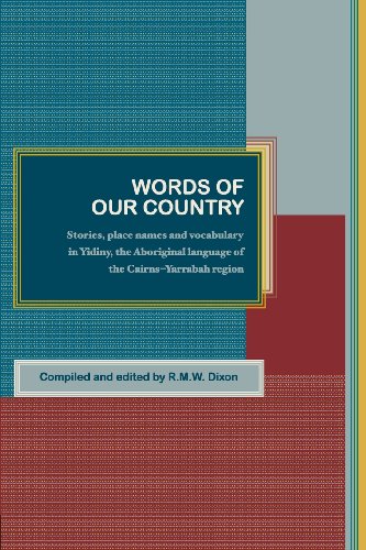 Words of Our Country: Yidiny - The Aboriginal Language of the Cairns ...