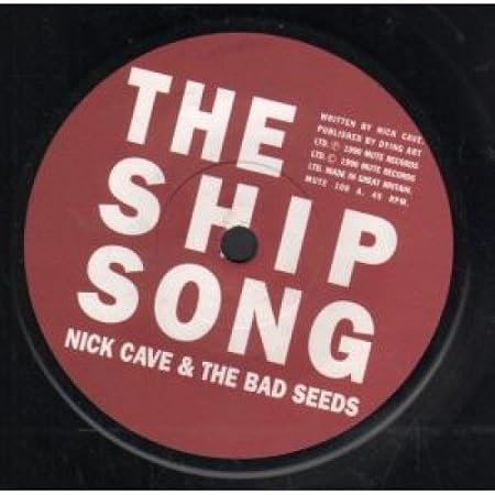 The Ship Song: Nick Cave & The Bad Seeds: Amazon.es: CDs y vinilos}
