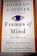Frames of Mind: The Theory of Multiple Intelligences: Gardner, Howard ...