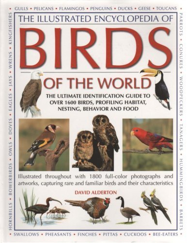 The Illustrated Encyclopedia of Birds of the World: David Alderton ...