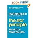 The Star Principle: Richard Koch: 9780749929626: Amazon.com: Books