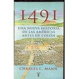 1491: Una nueva historia de la Americas antes de Colon (Spanish Edition ...
