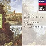 Archangelo Corelli, Trevor Pinnock, The English Concert - Corelli: 12 Concerti Grossi, Op.6 ...