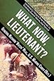 Amazon.com: What Now, Lieutenant?: Leadership Forged from Events in ...