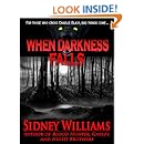 Amazon.com: When Darkness Falls eBook: Sidney Williams: Kindle Store