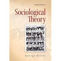 Amazon.com: By George Ritzer: Sociological Theory Eighth (8th) Edition ...