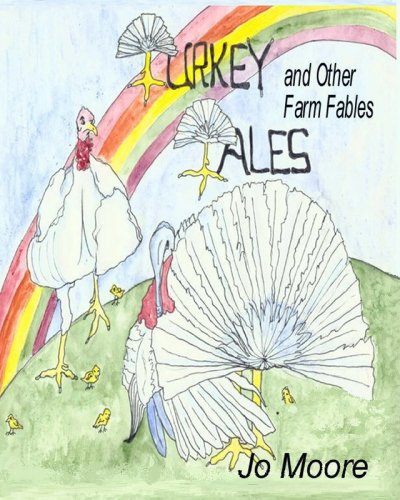 Turkey Tales and Other Farm Fables: Moore, Jo: 9781449541217: Amazon ...