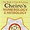 Cheiro's Numerology and Astrology: The Book of Fate and Fortune: Amazon ...