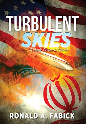 Turbulent Skies: A Jack Coward Novel: Fabick, Ronald A.: 9780228803577 ...