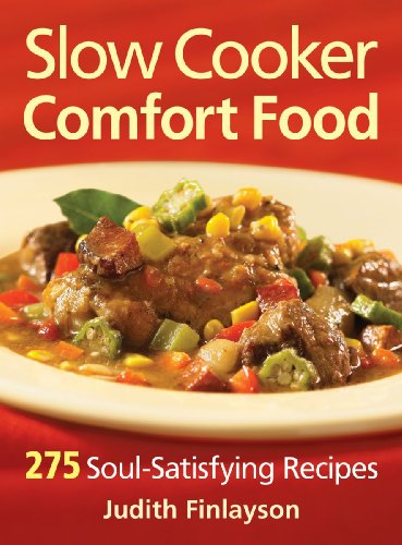 Slow Cooker Comfort Food: 275 Soul-Satisfying Recipes: Finlayson ...