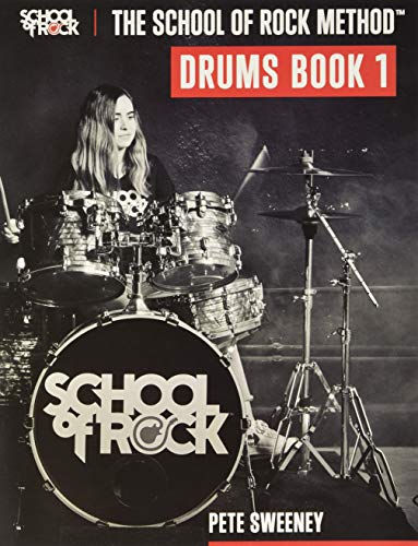 The School Of Rock Method - Drums Book One: 0888680972356: Books
