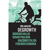 Less Is More: How Degrowth Will Save the World: Hickel, Jason, Klu ...