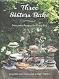 Three Sisters Bake: Amazon.co.uk: Gillian Reith, Nichola Reith, Linsey ...