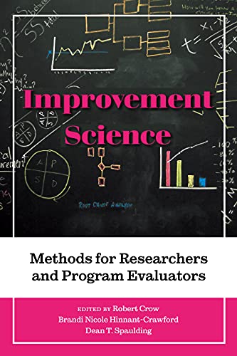 Improvement Science: Methods for Researchers and Program Evaluators ...