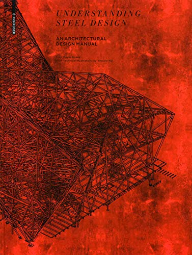 Understanding Steel Construction: A Handbook of Steel in Architecture ...