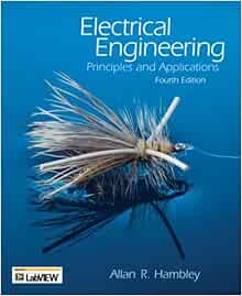 Electrical Engineering: Principles and Applications, 4th Edition: Hambley, Allan R ...
